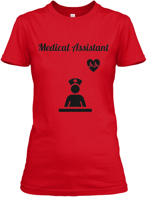 Limited Edition Design Medical Assistant Products Teespring