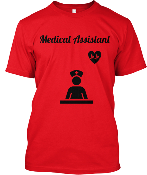 Limited Edition Design Medical Assistant Products Teespring
