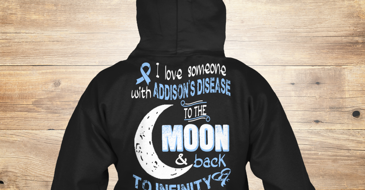 Limited Edition! Addison's Disease - i love someone with addison's ...